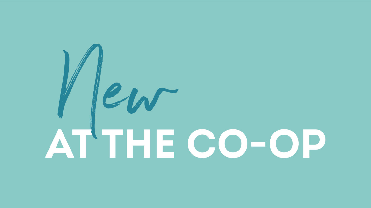 New at the Co-op, March 2021 - Lakewinds Food Co-op